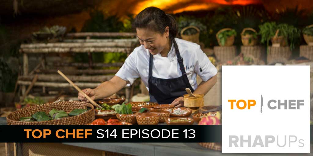 Top Chef Season 14 Episode 13 | Trial By Fire – RHAP