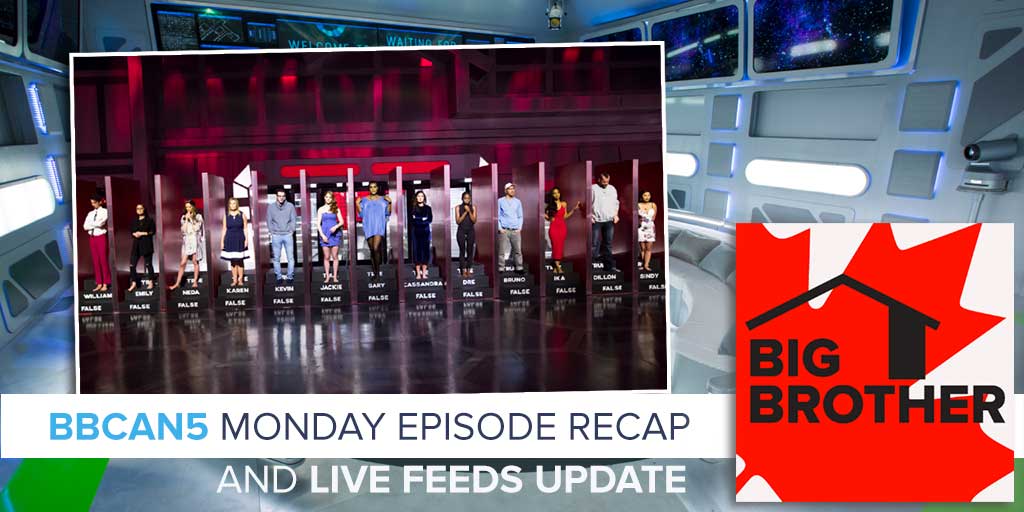 Big Brother Canada 5 | Monday Episode Recap & Live Feeds Update - Mar ...