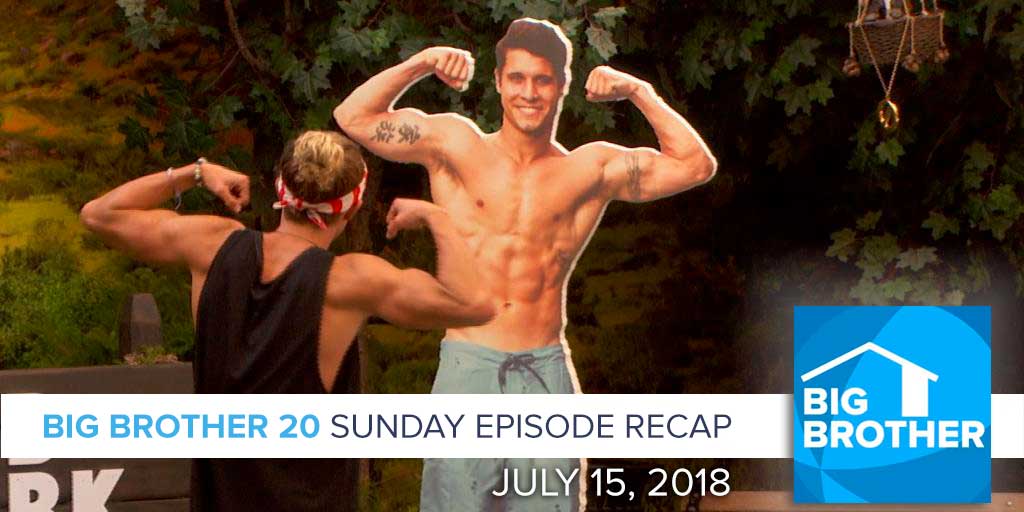 Big Brother 20 | Sunday Episode Recap July 15