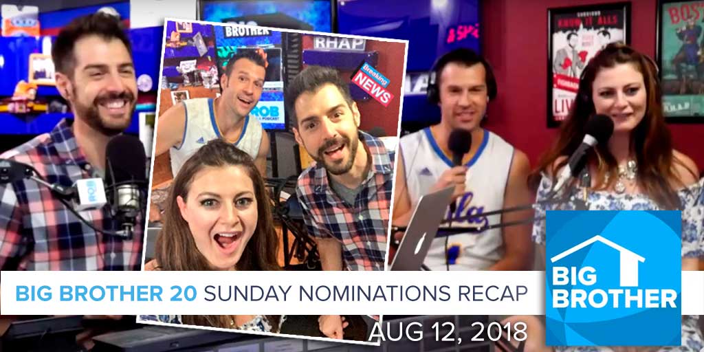 BB20 | Sunday Nominations Episode Recap Aug 12 Brenchel In-Studio