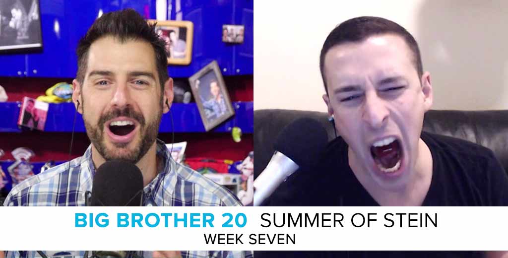 Summer Of Stein Week 7 Of Bb20 Recap With Eric Stein