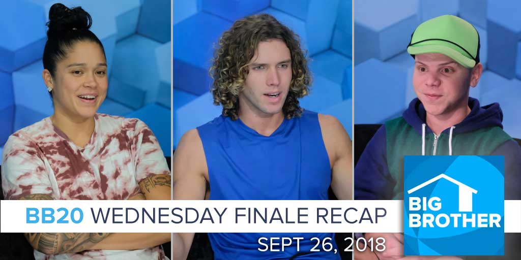 BB20 | Wednesday Finale Episode Recap Sept 26