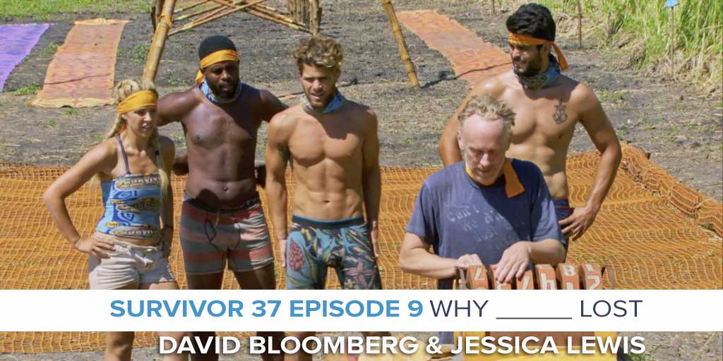 Why ____ Lost Survivor 37 with David Bloomberg & Jessica Lewis | Episode 9