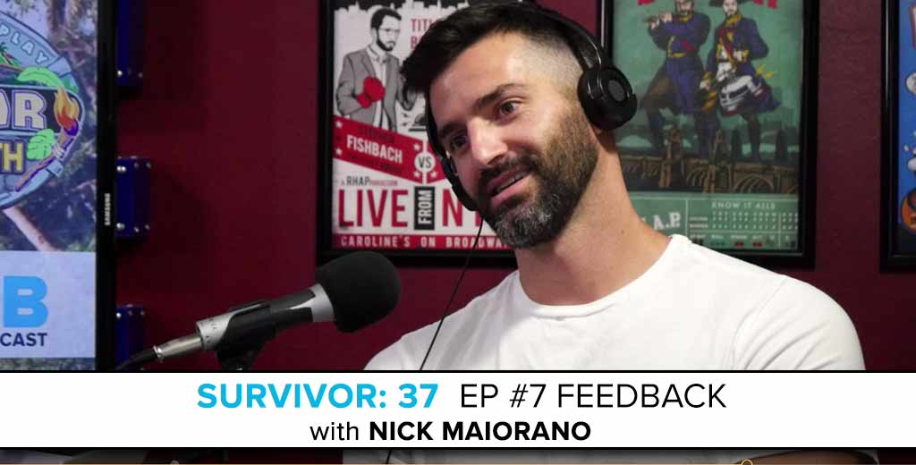Survivor 37 Episode 7 Feedback Show with Nick Maiorano – RHAP
