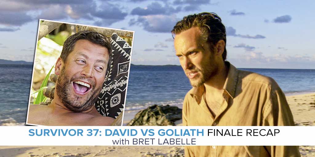 Bret Labelle & Tyler Fredrickson Recap the FINALE of Survivor: David vs ...