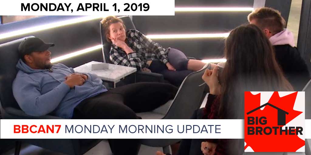 Big Brother Canada 7 | April 1 | Monday Morning Update Podcast