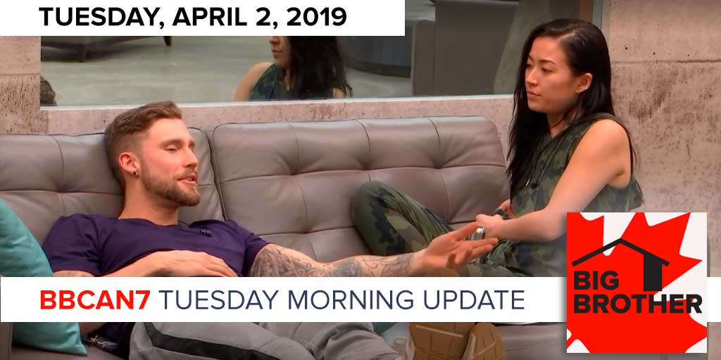 Big Brother Canada 7 | April 2 | Tuesday Morning Update Podcast