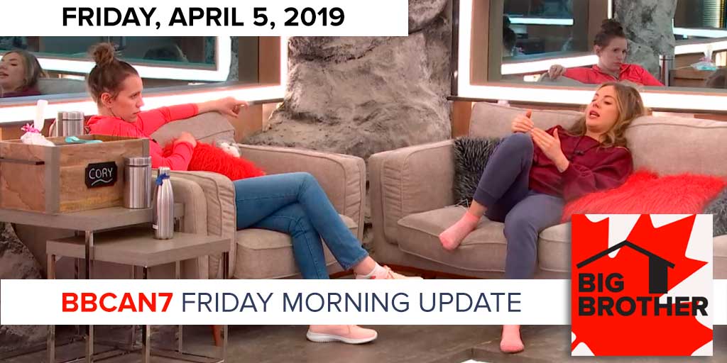 Big Brother Canada 7 | April 5 | Friday Morning Update Podcast