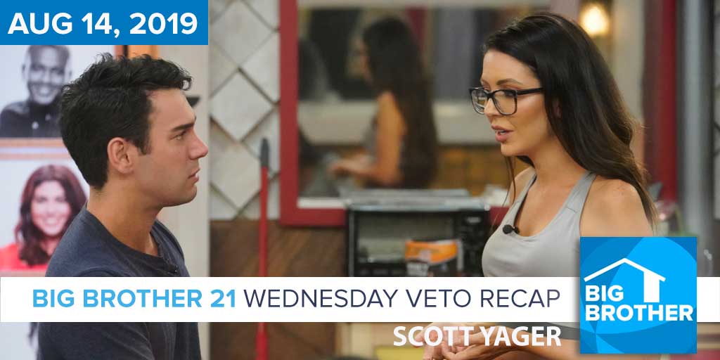 Big Brother 21 Wednesday Night Aug 14 Veto Recap | Scott Yager ...