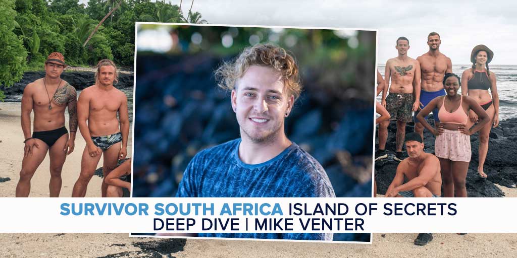 Survivor South Africa: Island of Secrets | Mike Venter Deep Dive