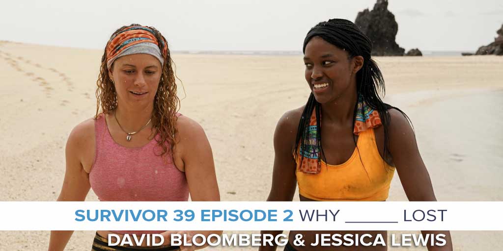 Why ____ LOST Survivor 39 Episode 2 RHAPup with David Bloomberg ...