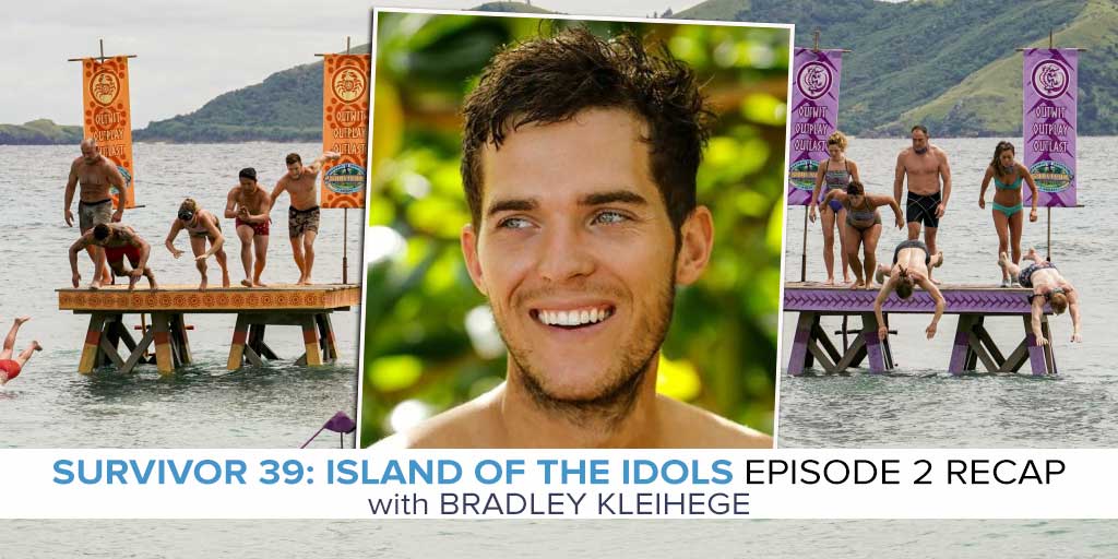 Survivor 39 Episode 2 Recap with Bradley Kleihege – RobHasAwebsite.com