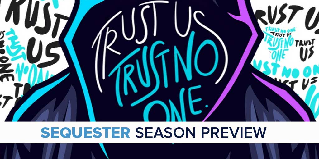 Sequester Season Preview Podcast – RobHasAwebsite.com