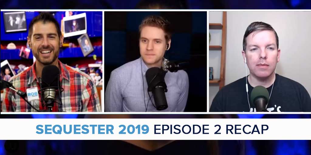 Sequester 2019 | Episode 2 Recap | Rob Cesternino – RobHasAwebsite.com