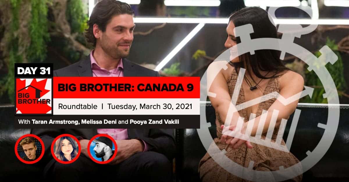 Big Brother Canada 9 | Roundtable Week 4 | Tuesday, March 30, 2021