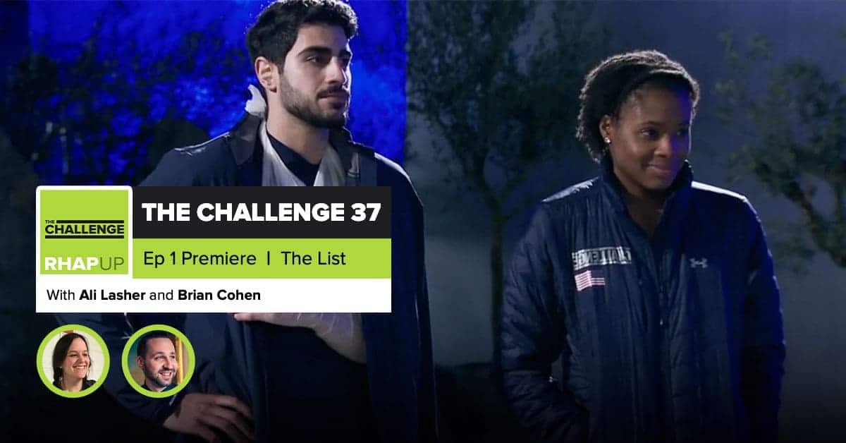 The Challenge 37 | Premiere Recap Podcast – RobHasAwebsite.com