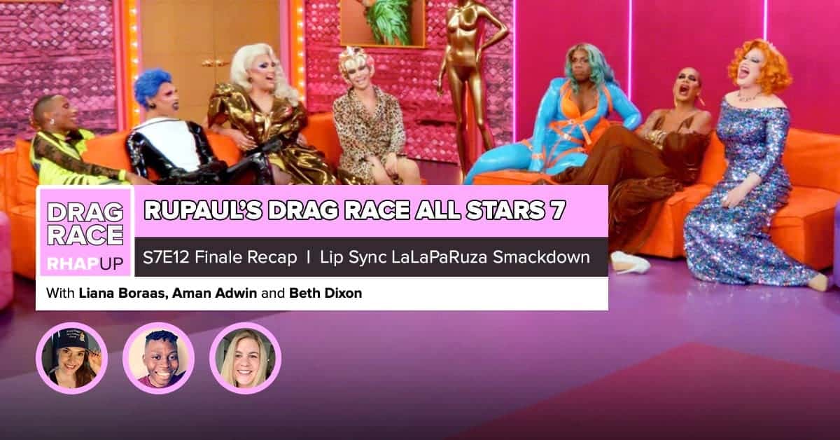 RuPaul’s Drag Race: All-Stars 7 | Episode 12 FINALE Recap ...