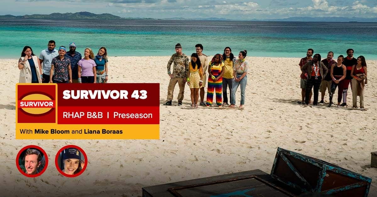 Survivor 43 | RHAP B&B Season Preview – RobHasAwebsite.com