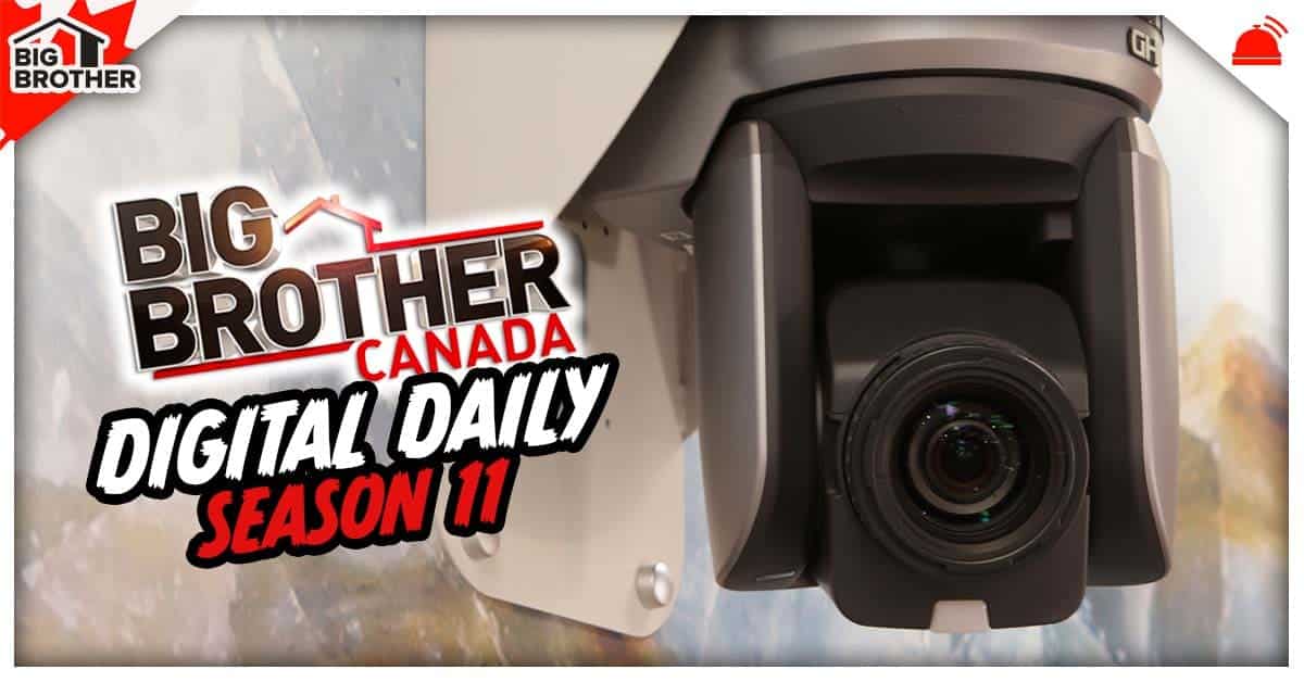 Big Brother Canada 11 | Digital Daily Recap 3/11 – RHAP