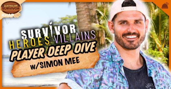 Australian Survivor: Heroes V Villains | Simon Mee Deep Dive – RHAP