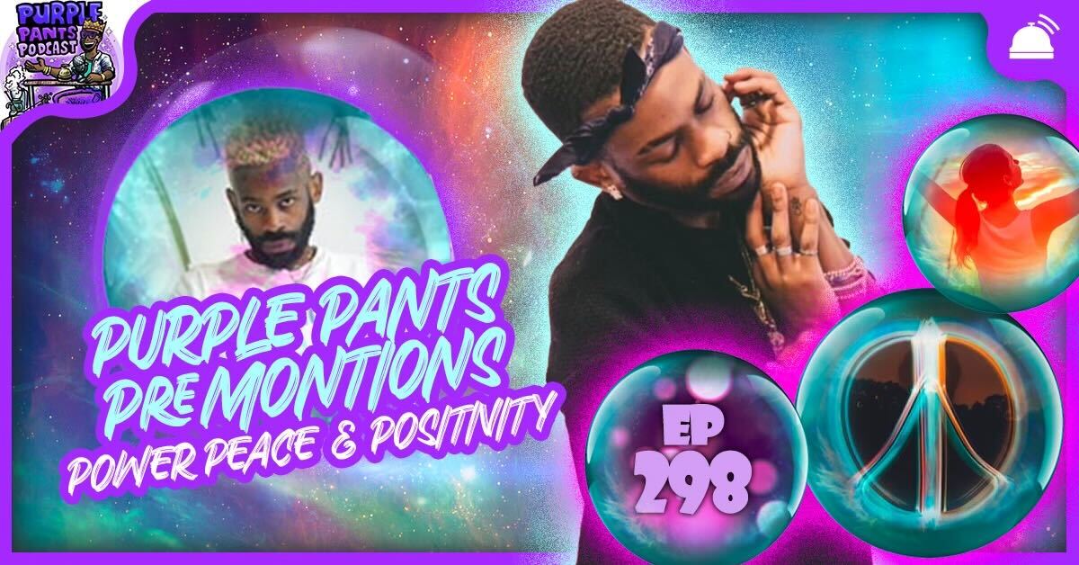 Purple Pants Podcast | Power, Peace & Positivity – RobHasAwebsite.com