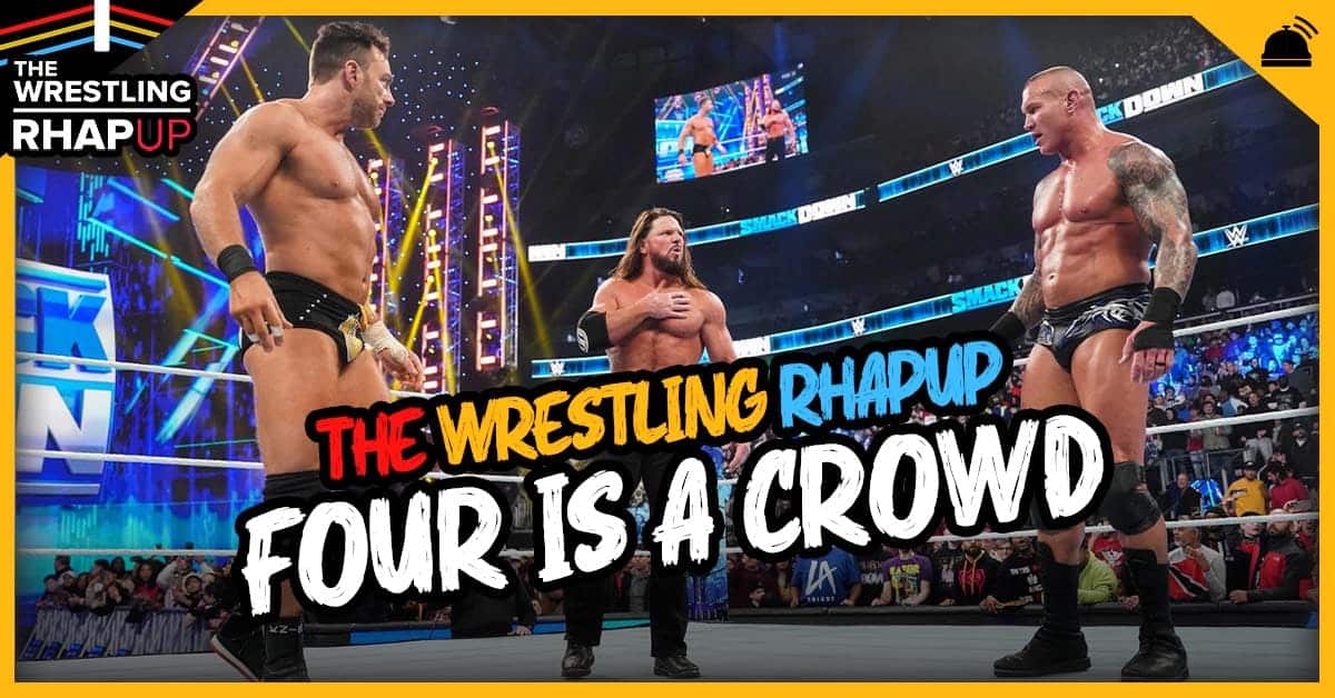 Wrestling RHAPUp | Four Is A Crowd – RHAP