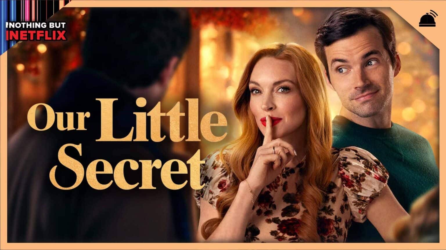 Nothing But Netflix: Our Little Secret – RobHasAwebsite.com
