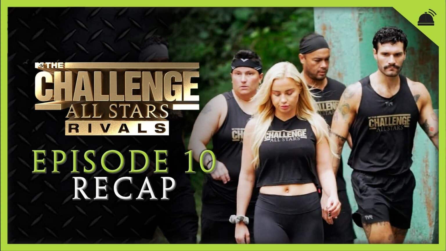 The Challenge All Stars Season 5 Ep 11 Recap – RobHasAwebsite.com