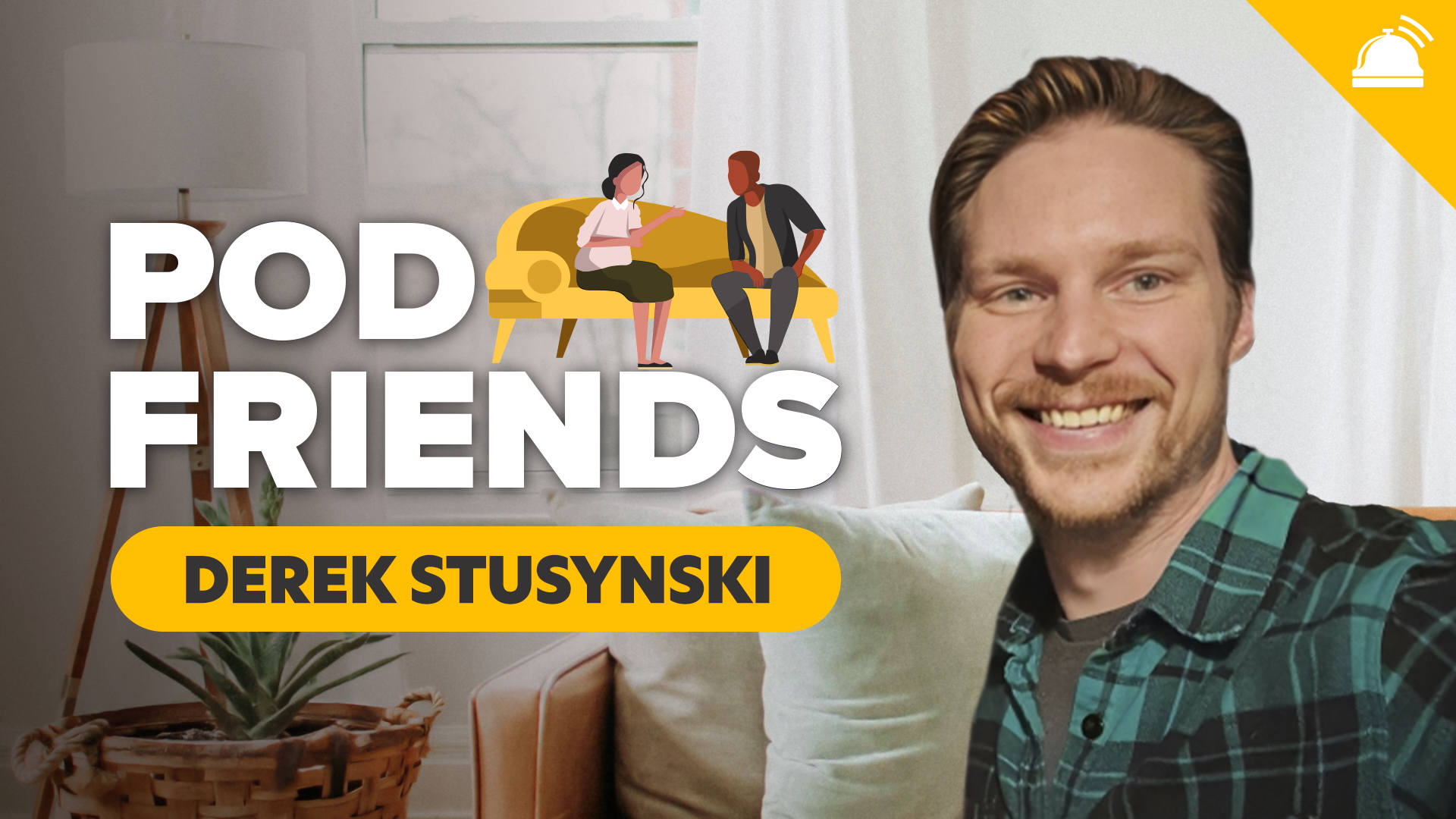 Derek Stusynski: From Weird Kid to Community Builder | Pod Friends ...